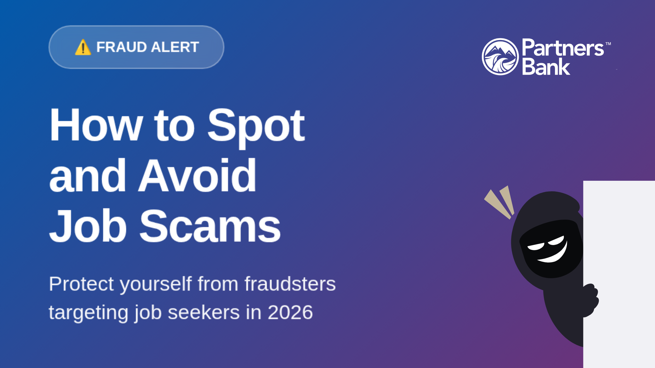 Partners Protect: How to Spot and Avoid Job Scams - Partners Bank